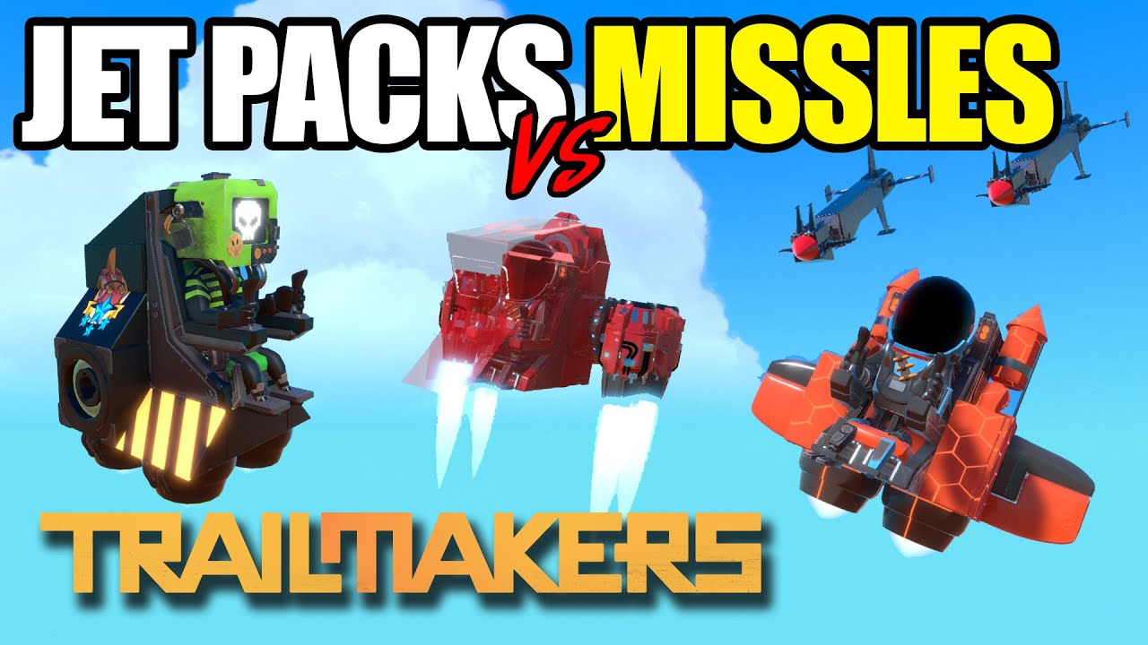 Which JET PACK is Best Against Missles? Trailmakers Multiplayer! - YouTube