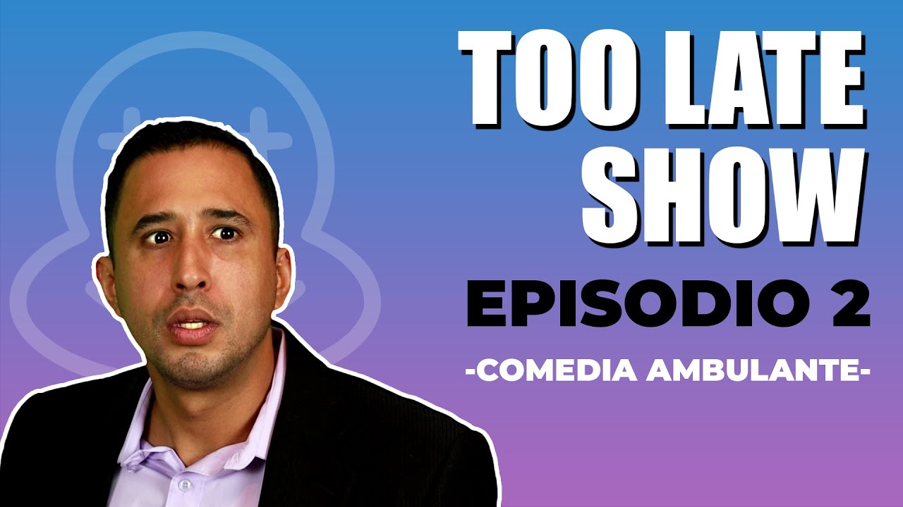 TOO LATE SHOW [EPISODIO 2] - YouTube