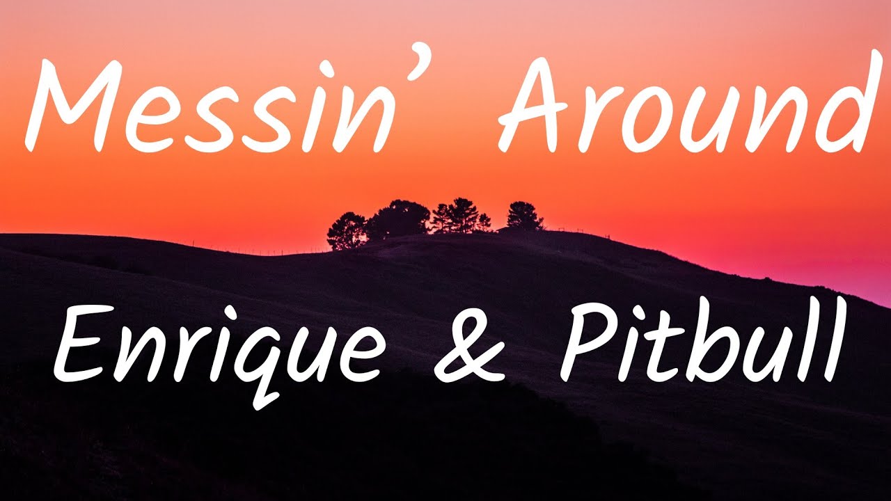 Pitbull & Enrique Iglesias - Messin' Around - YouTube