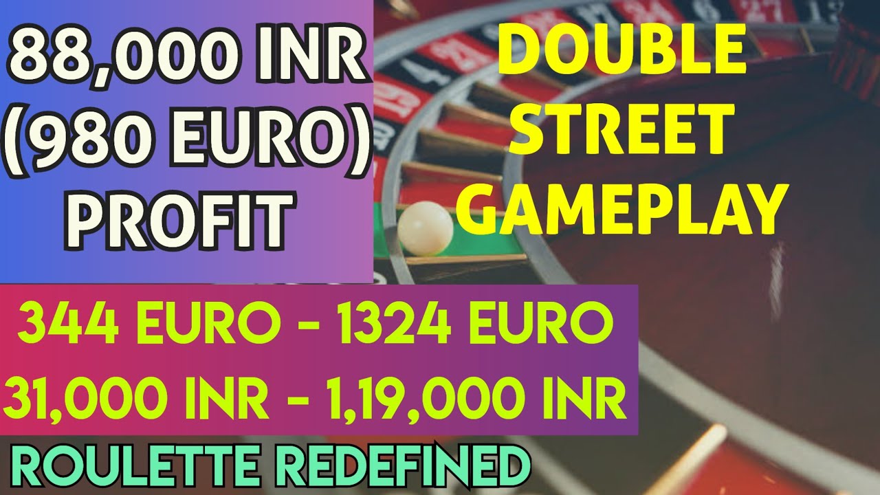 ROULETTE LIVE .. 980 EURO (88,000 INR) PROFIT, DOUBLE STREET GAMEPLAY ...
