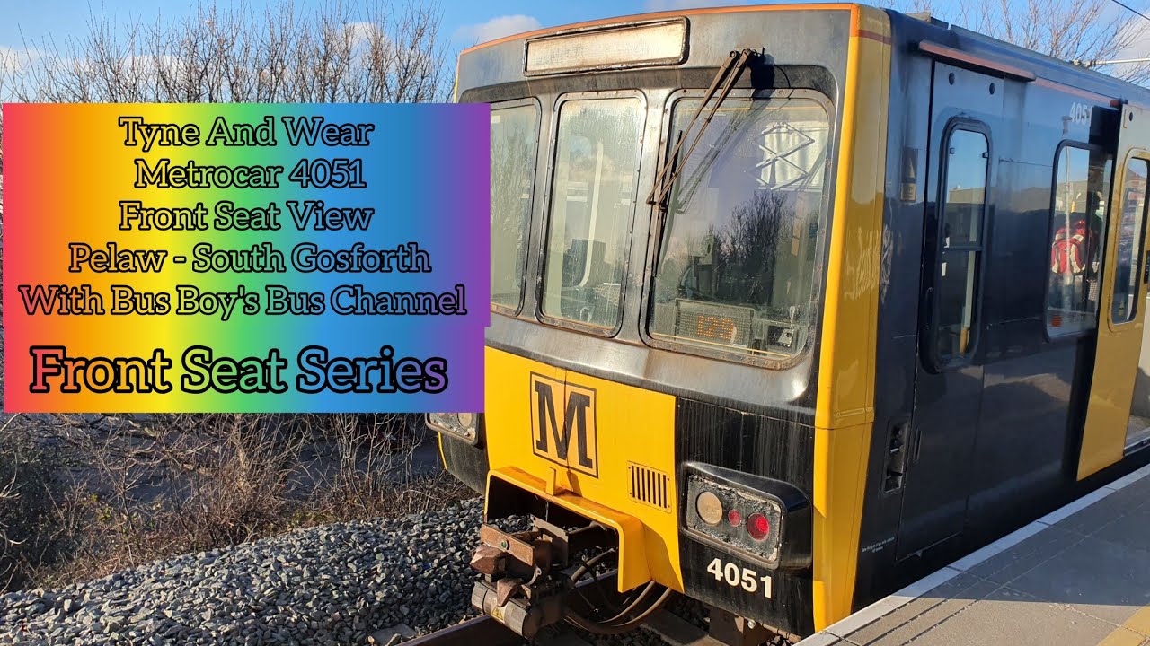 Front Seat Series: Tyne And Wear Metro Class 599 4051 | Pelaw To South ...