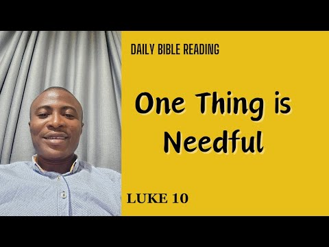 Luke 10 | One Thing is Needful | Daily Bible Reading Challenge - YouTube