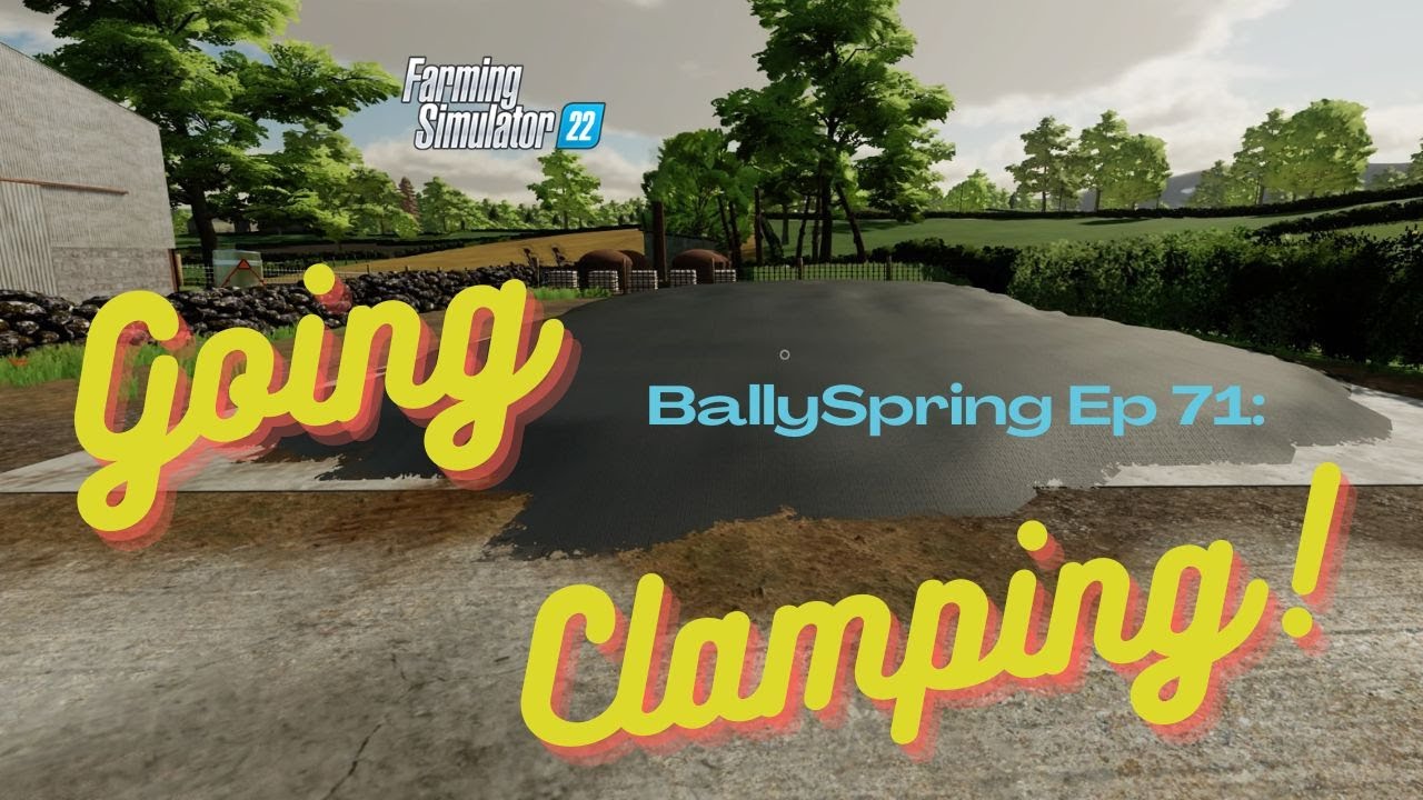 BallySpring | Ep 71: Going Clamping! | FS22 | Vintage Survival | Let's ...