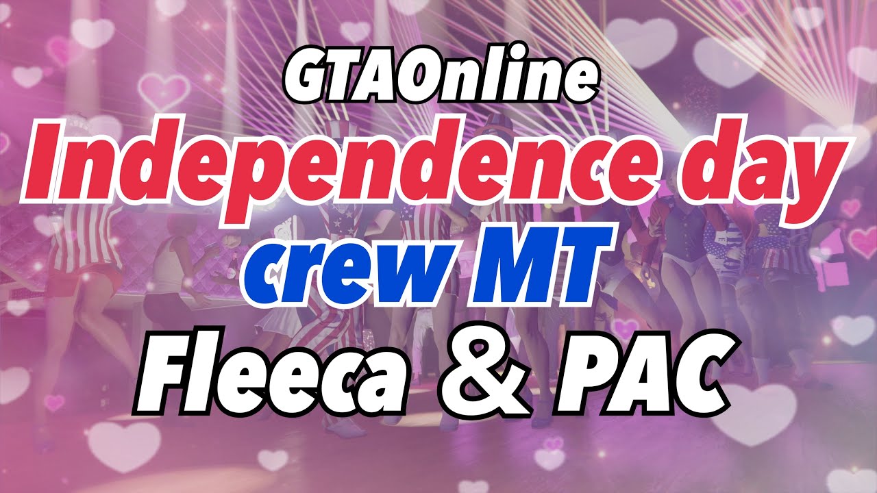 【GTA5】Independence day🗽crew MT - YouTube