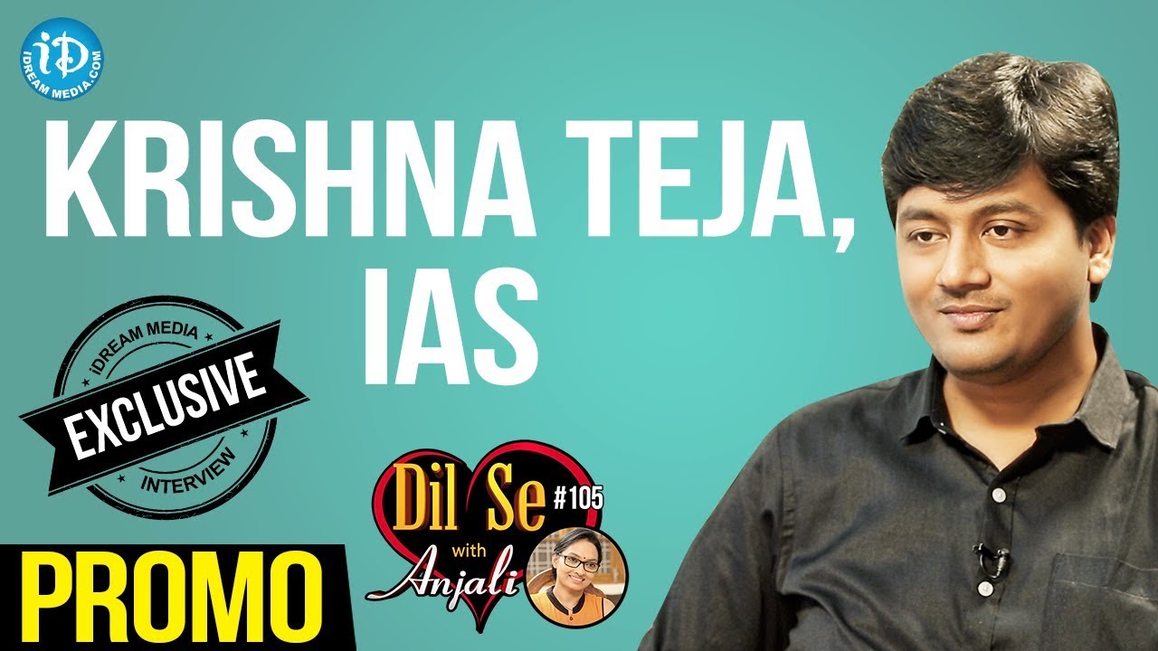 Krishna Teja IAS Exclusive Interview - Promo || Dil Se With Anjali #105 ...