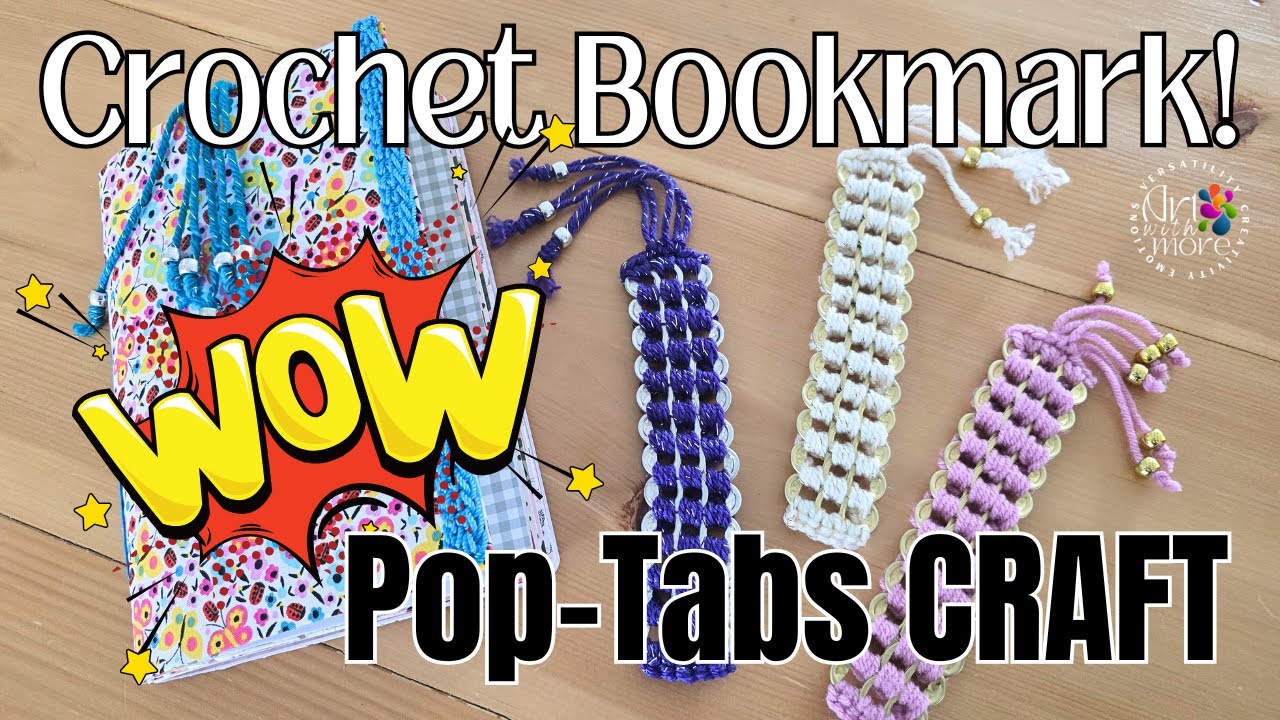 WOW! Pop-Tabs Turned into Crochet Bookmarks! - YouTube