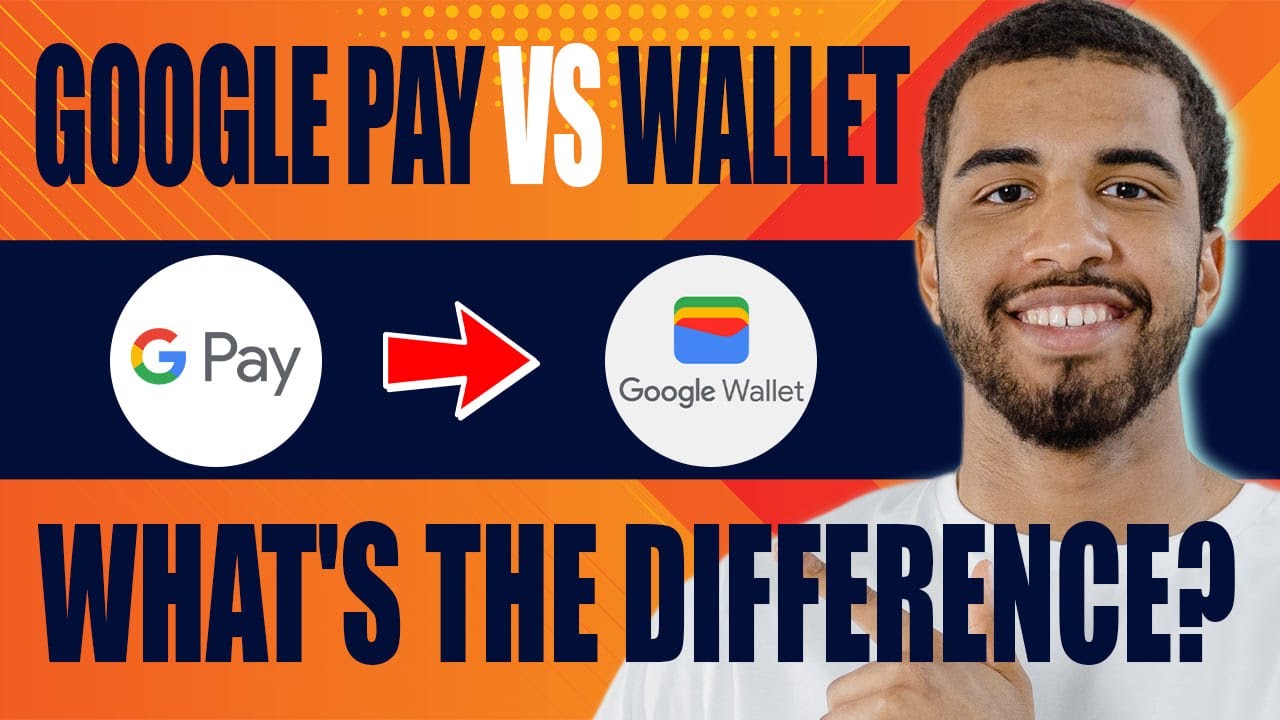 Google Pay vs Google Wallet - What’s the Difference? (2025) - YouTube
