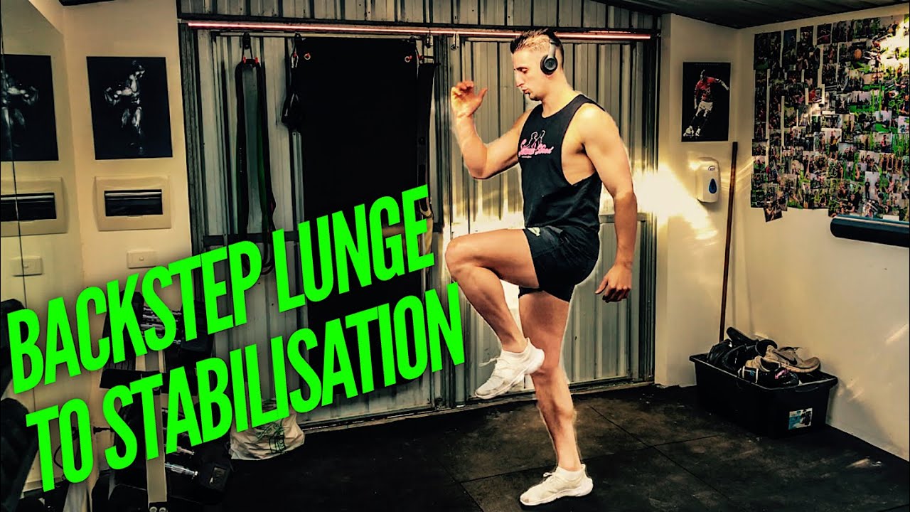 Back Step Lunge To Stabilisation - YouTube