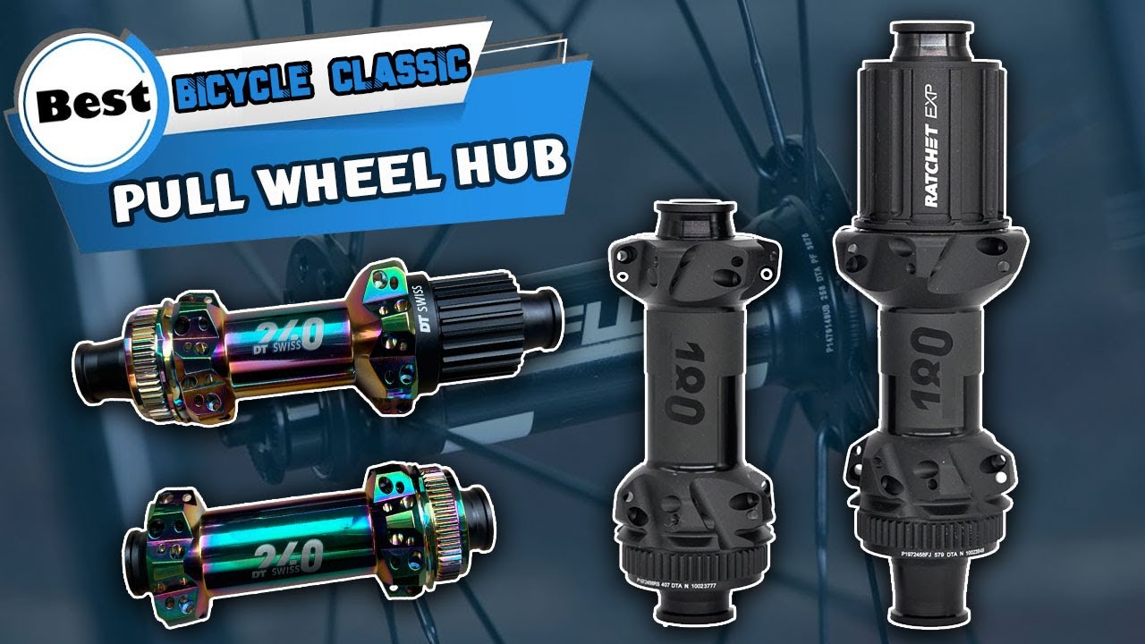 Top 3 Bicycle Classic Pull Wheel Hub 2024 | Aliexpress - YouTube