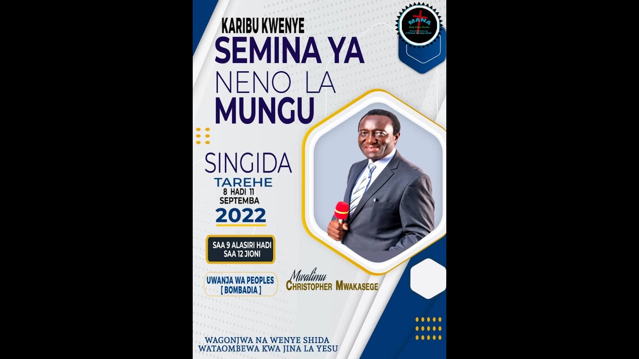 MWL, CHRISTOPHER MWAKASEGE: SEMINA SINGIDA { DAY 3 TAR 10 SEPTEMBA 2022 ...