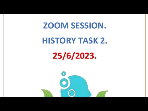 ZOOM SESSION. HISTORY TASK 2. - YouTube
