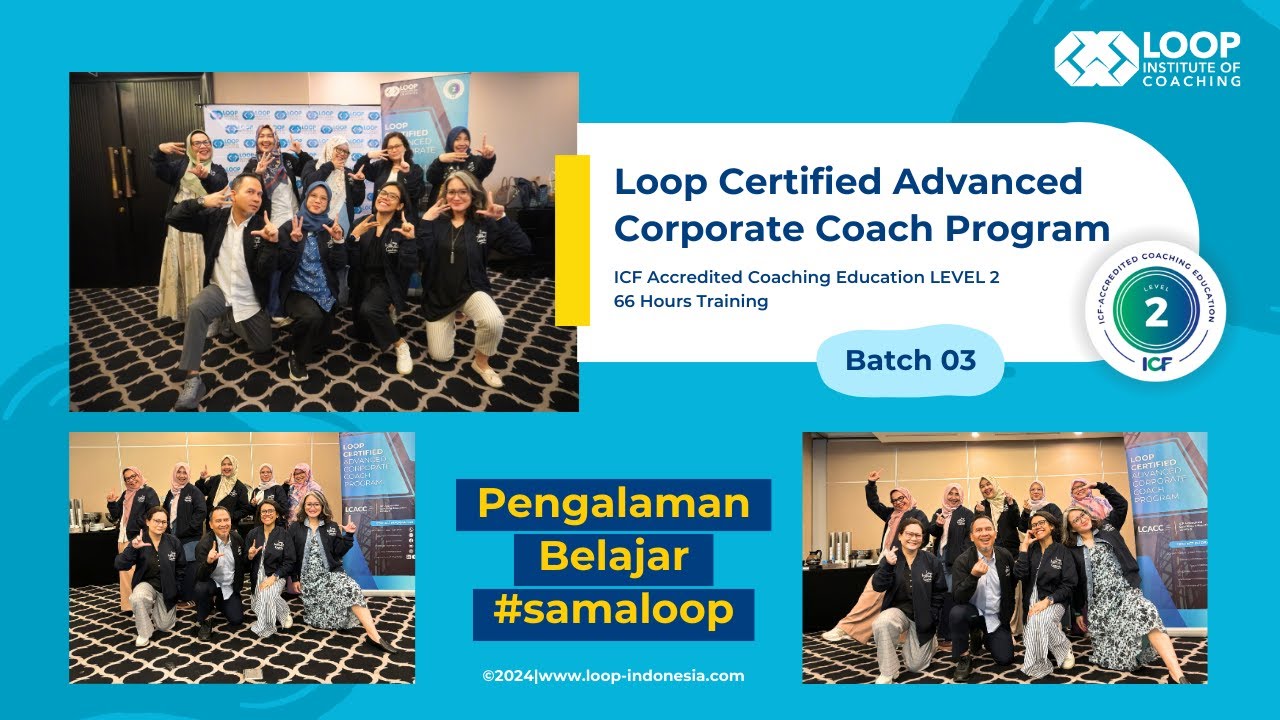 Loop Certified Advanced Corporate Coach Program LEVEL 2 | Batch 3's Journey to ICF PCC Success 🌟 ...