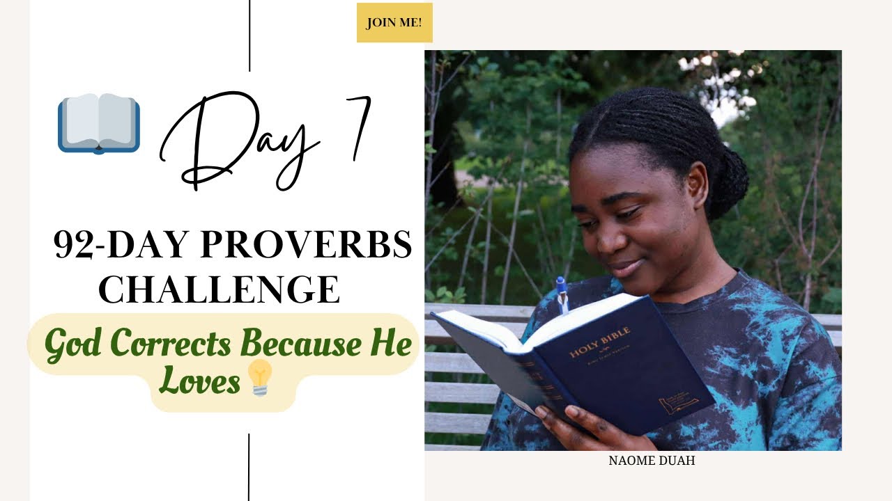 Day 7- God corrects Because He Cares - Proverbs Challenge - YouTube