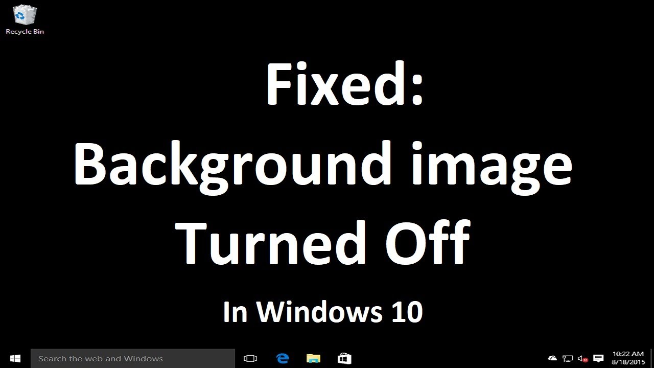 How to Turn On or Off Desktop Background Image in Windows 10 - YouTube
