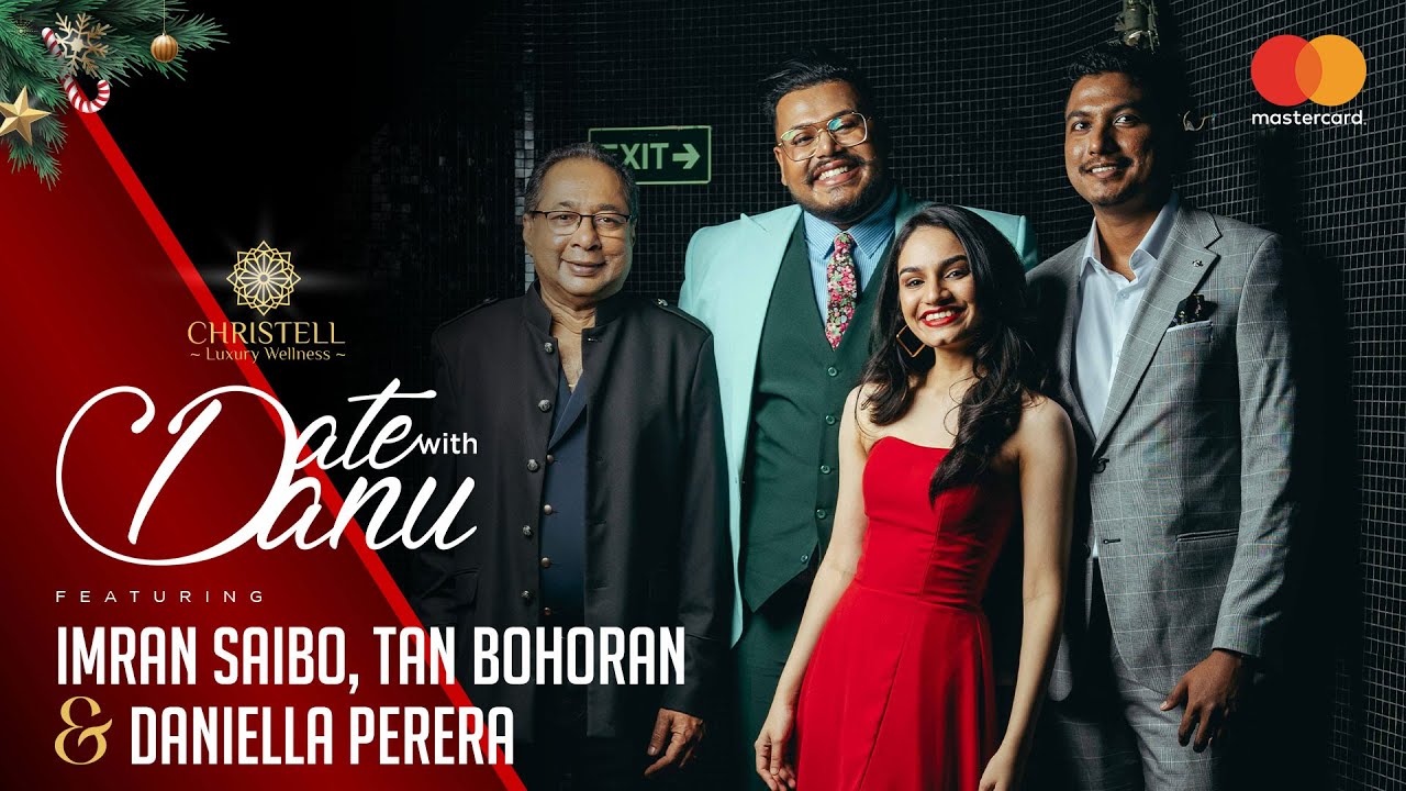 DATE WITH DANU | Imran Saibo, Tan Bohoran & Daniella perera - YouTube