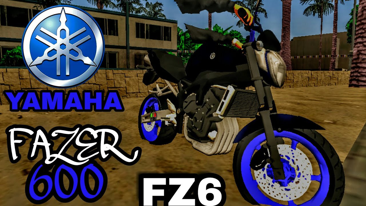 YAMAHA FAZER 600 (FZ6) COM BRAÇOS (PARA MOTOVLOG) | GTA SA ANDROID MODS ...
