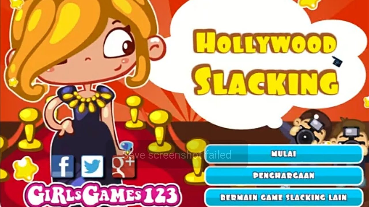 Hollywood Slacking | 𝐆ɪ𝐑ʟs𝐆ᴀ𝐌ᴇs123 | - YouTube