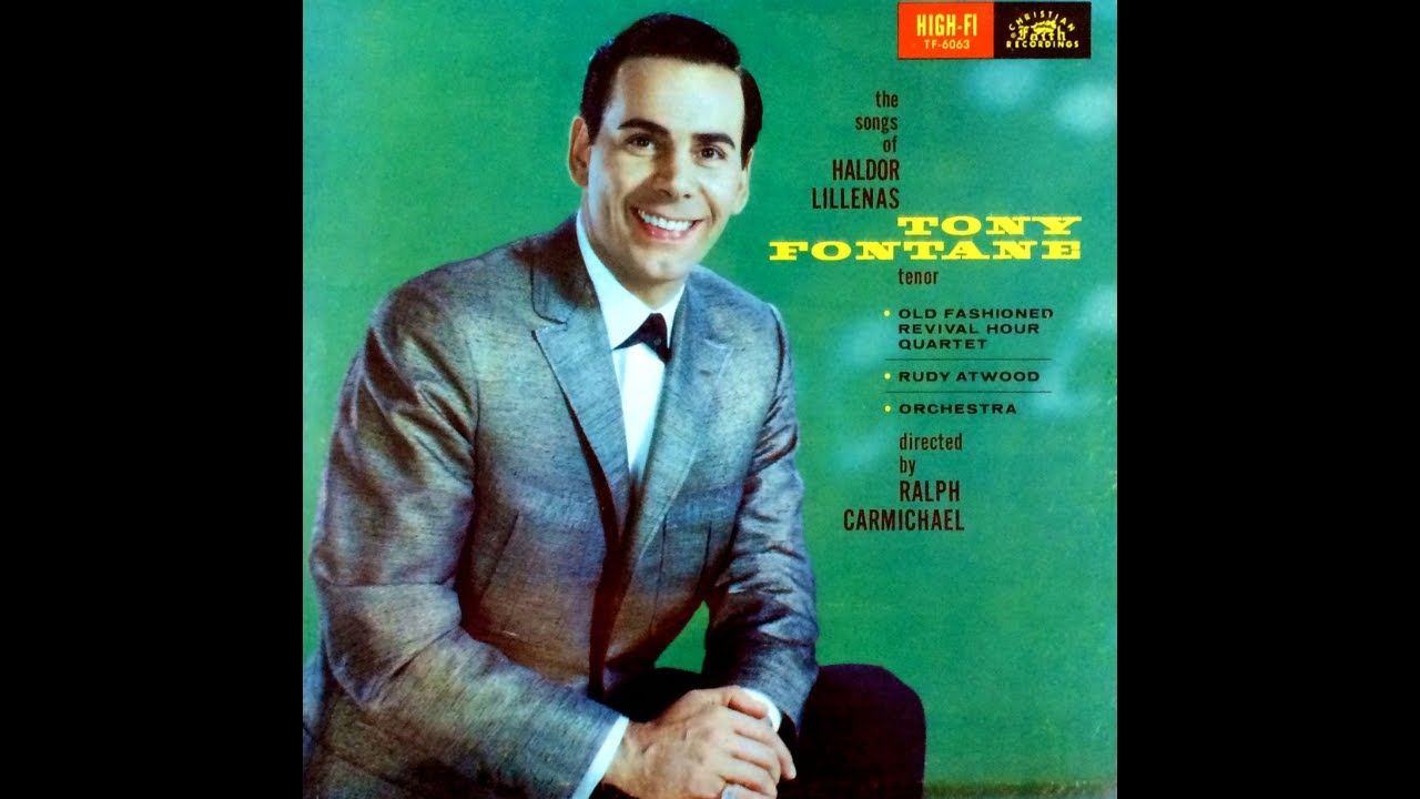 "Songs of Haldor Lillenas” - Tony Fontane with Ralph Carmichael’s ...