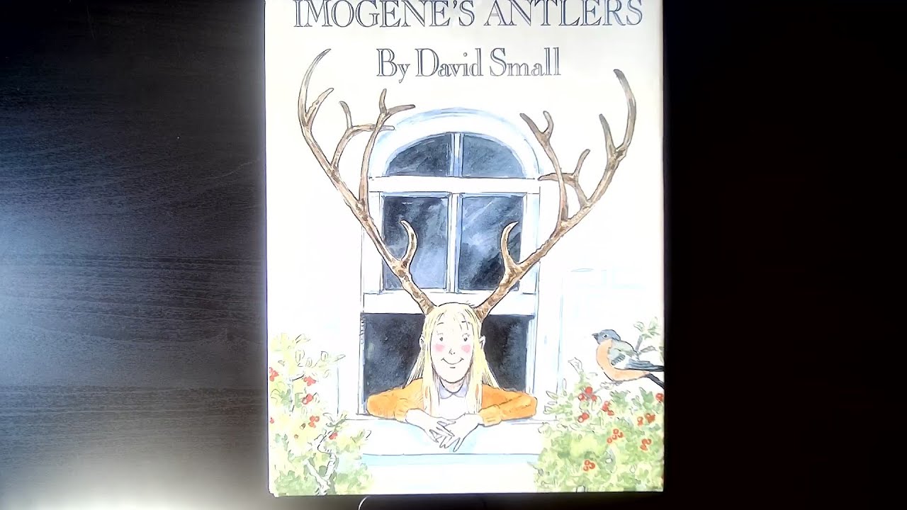 Imogene's Antlers Read-Aloud - YouTube