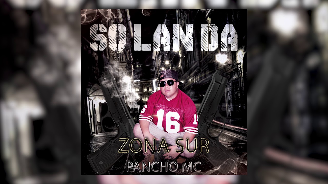 ZONA SUR - SOLANDA - PANCHO MC - YouTube