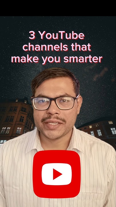 3 YouTube Channels that make you smarter | Youtube Channels That Will Make You Smart | #shorts ...