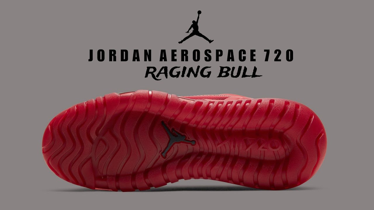 JORDAN Aerospace 720 | Raging Bull 2020 #jumpman - YouTube