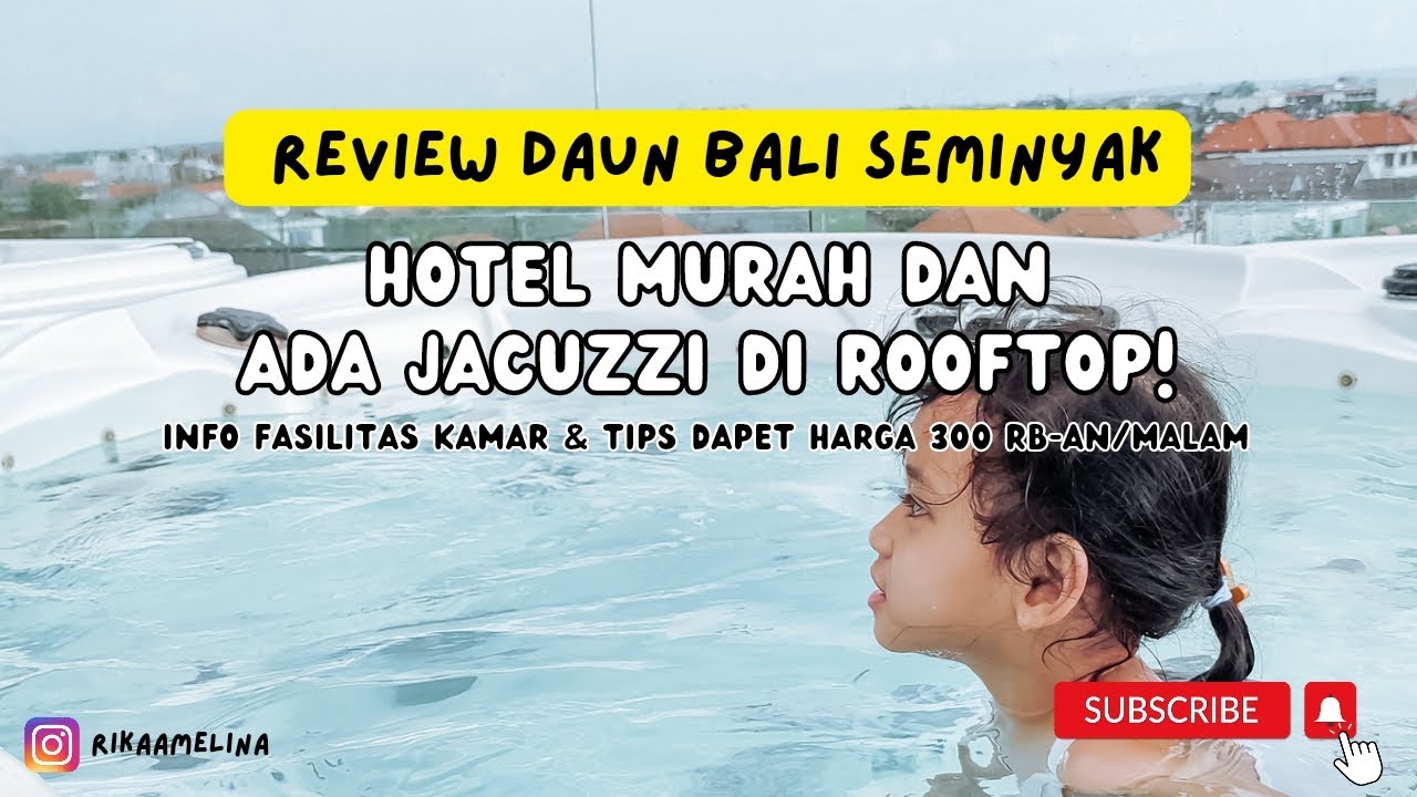 REVIEW DAUN BALI SEMINYAK || ADA JACUZZI DI ROOFTOP HOTEL! - YouTube