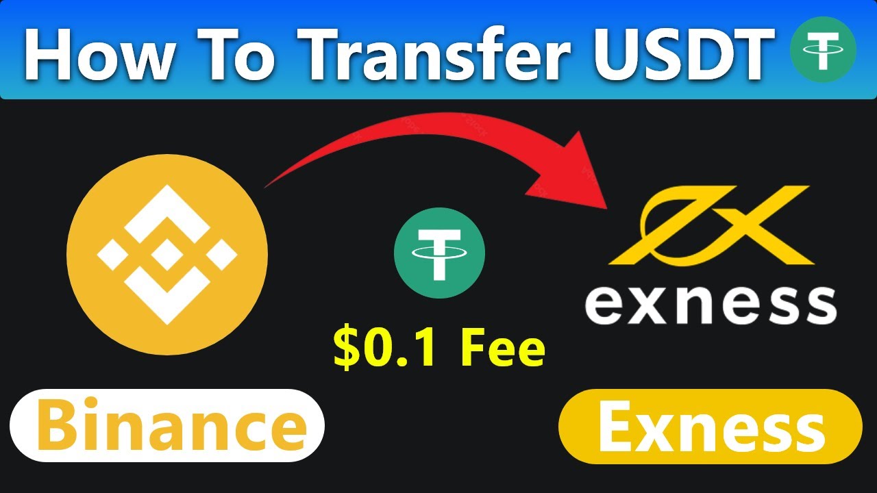 exness deposit from binance || how to Transfer usdt from binance to ...