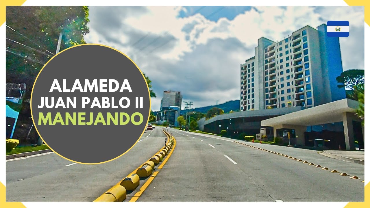 Manejando la ALAMEDA JUAN PABLO II de SAN SALVADOR completa - EL ...