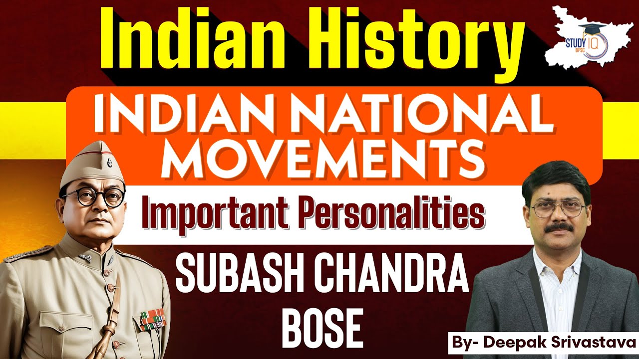 Indian History: Indian National Movements | Shubhas Chandra Bose | By ...