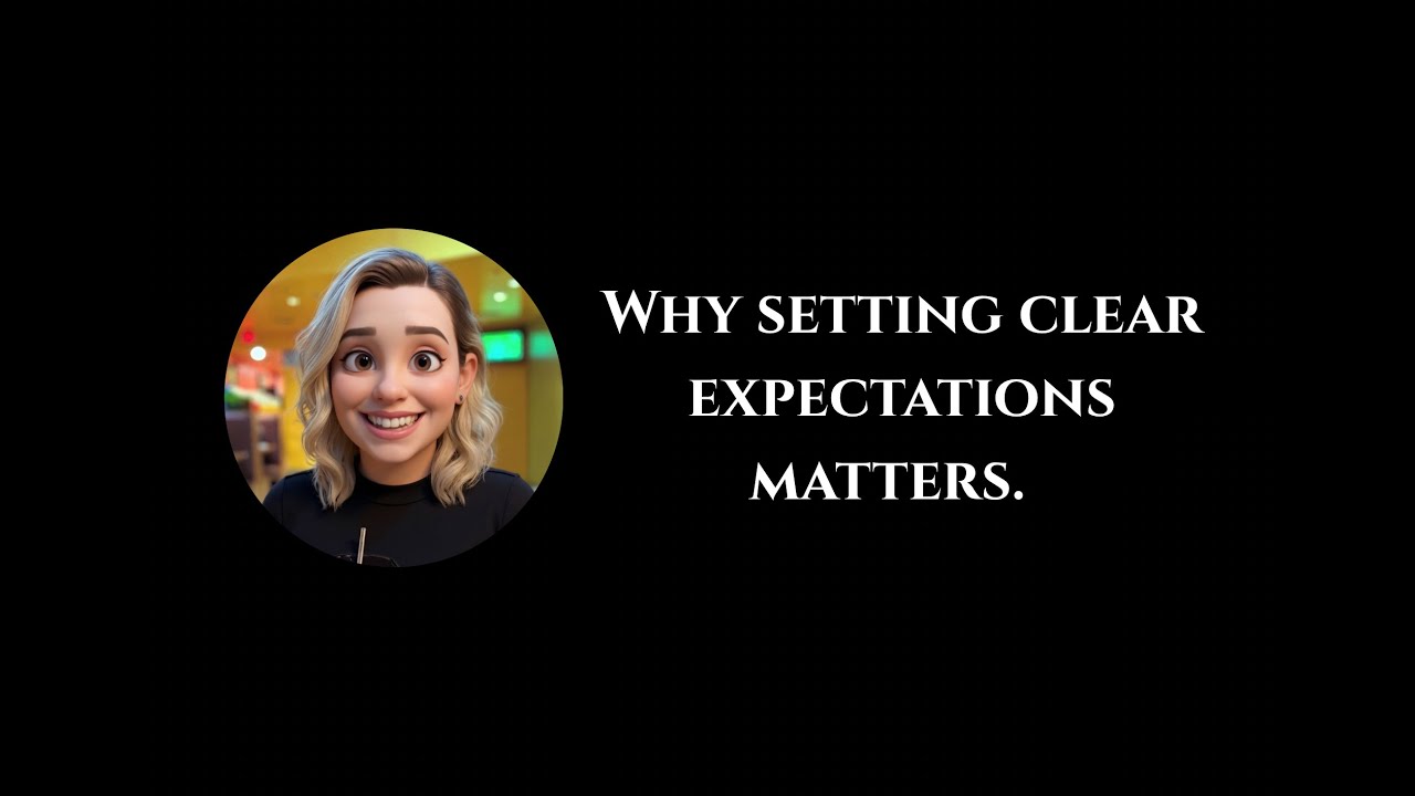 Why setting clear expectations matters. - YouTube