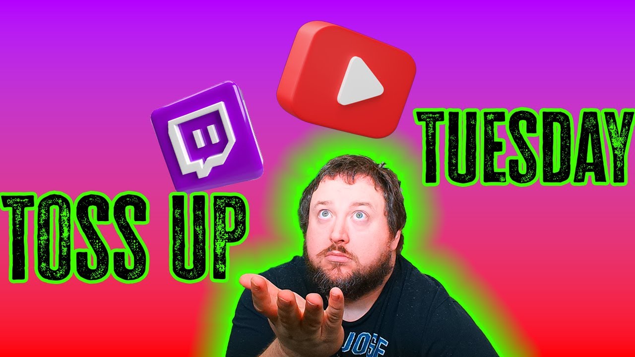 Toss Up Tuesday. Multistreaming on Twitch AND YouTube - YouTube