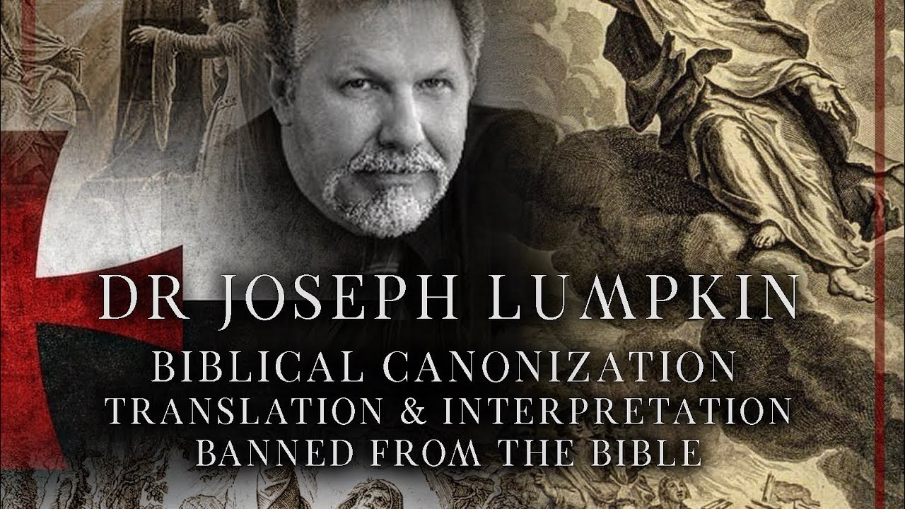 Dr Joseph lumpkin : biblical canonization, translation and ...
