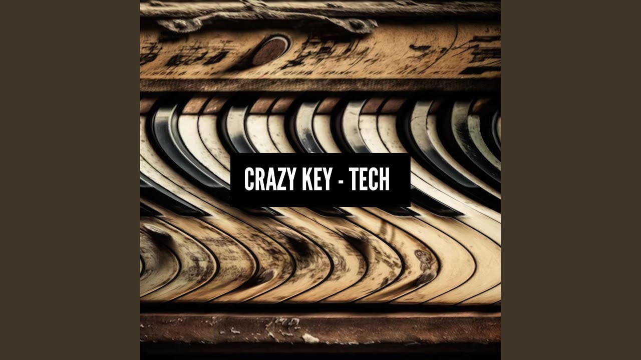 CRAZY KEY - TECH - YouTube
