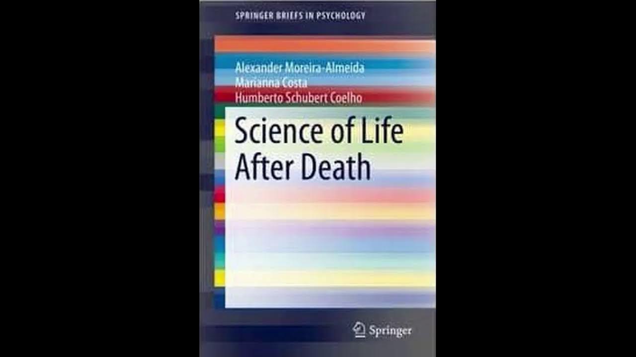 Entrevista Alexander Moreira-Almeida - Science of Life After Death - YouTube