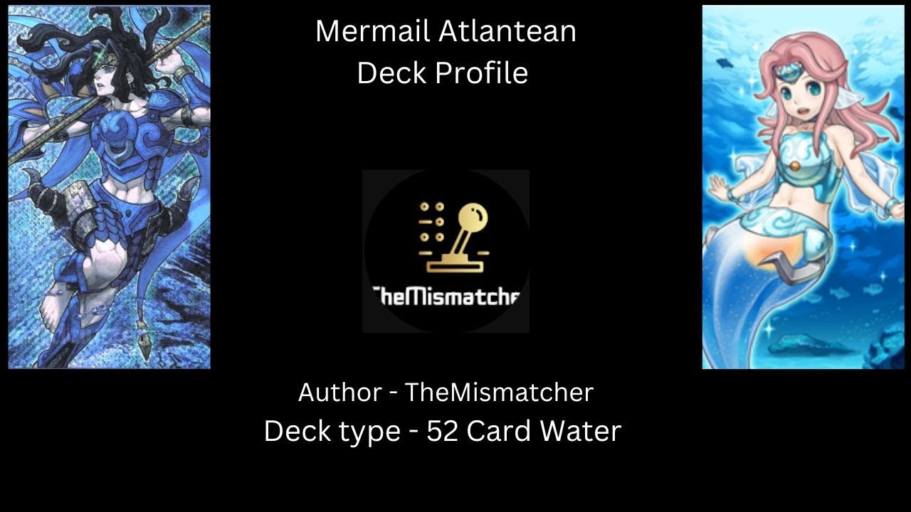 Yugioh Mermail Atlantean - @TheMismatcher - Deck Profile - Deck Test ...