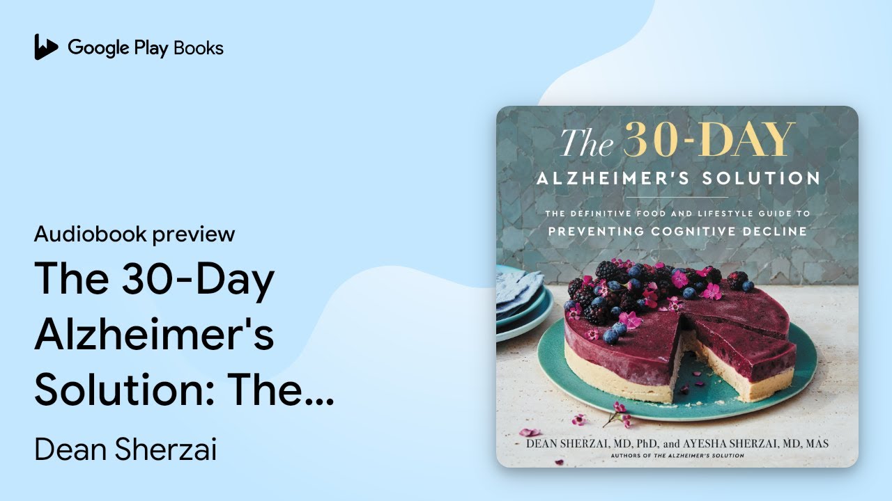 The 30-Day Alzheimer's Solution: The Definitive… by Dean Sherzai ...