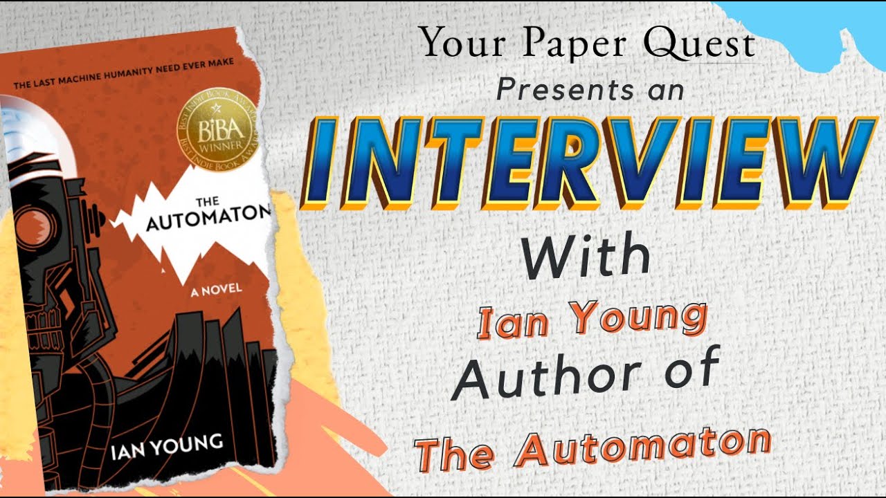 The Automaton Interview with Author Ian Young - YouTube