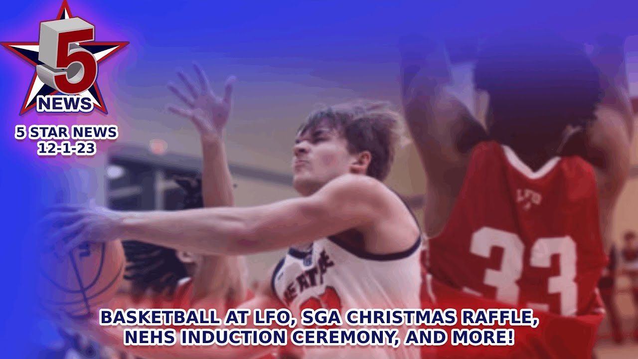 **new**5 Star News 12 1 23 LFO Basketball Recap, SGA Mystery Gift Box ...