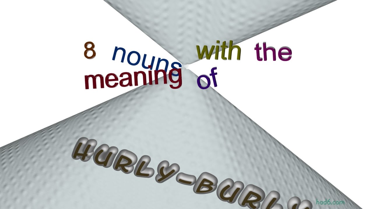 hurly-burly - 9 nouns synonym of hurly-burly (sentence examples) - YouTube