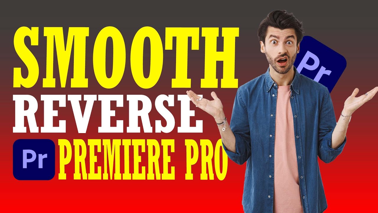How to create "Smooth Reverse" Effect | Adobe Premiere Pro - YouTube