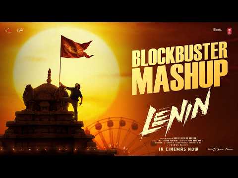 Lenin - Blockbuster Mashup | Akhil Akkineni | Bhagyashri Borse | Thaman S | Murali Kishor