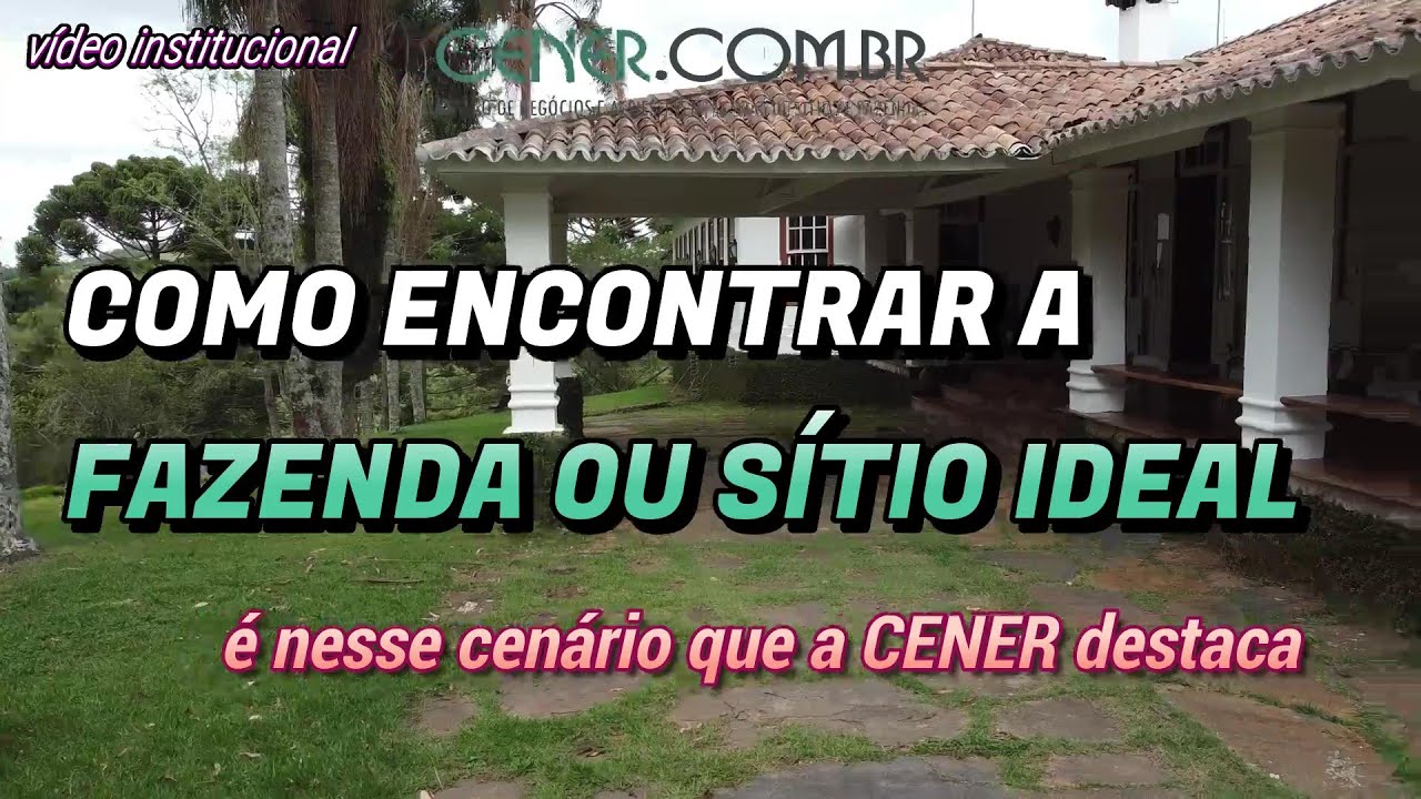 Cener Imóveis Como encontrar uma fazenda, sítio ou área rural ideal ...