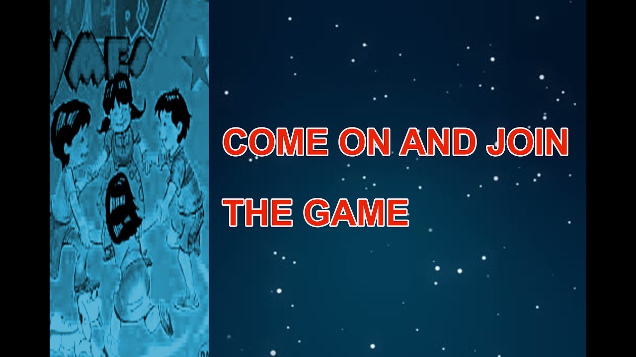 Come On and Join the Game - YouTube