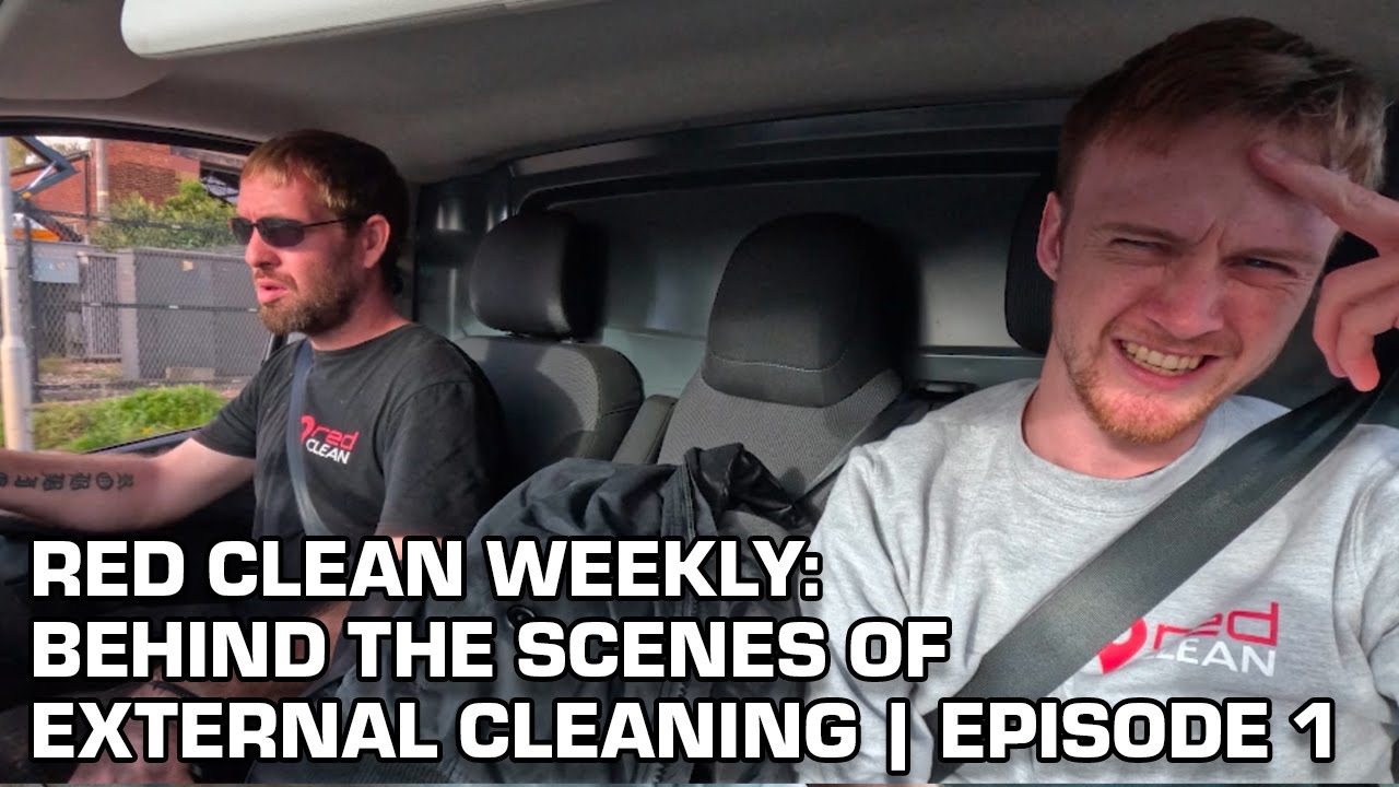 RedClean Weekly: Behind The Scenes Of External Cleaning | Episode 1 ...