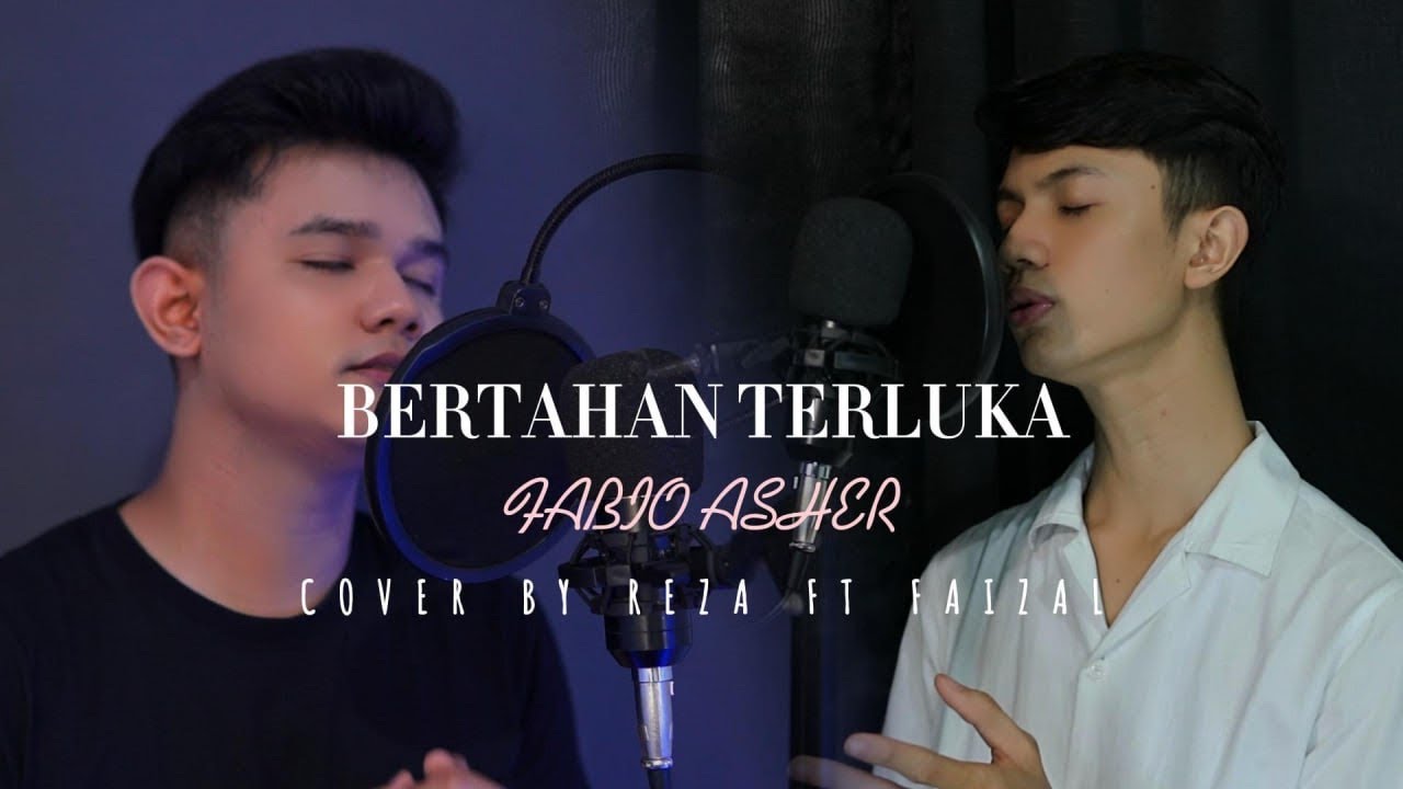 Bertahan Terluka - Fabio Asher (Cover) | Faizal Akmal Maulana ft Reza ...