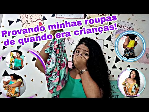 Provando minhas roupas antigas quando era criança!(chocadaaa🤭)