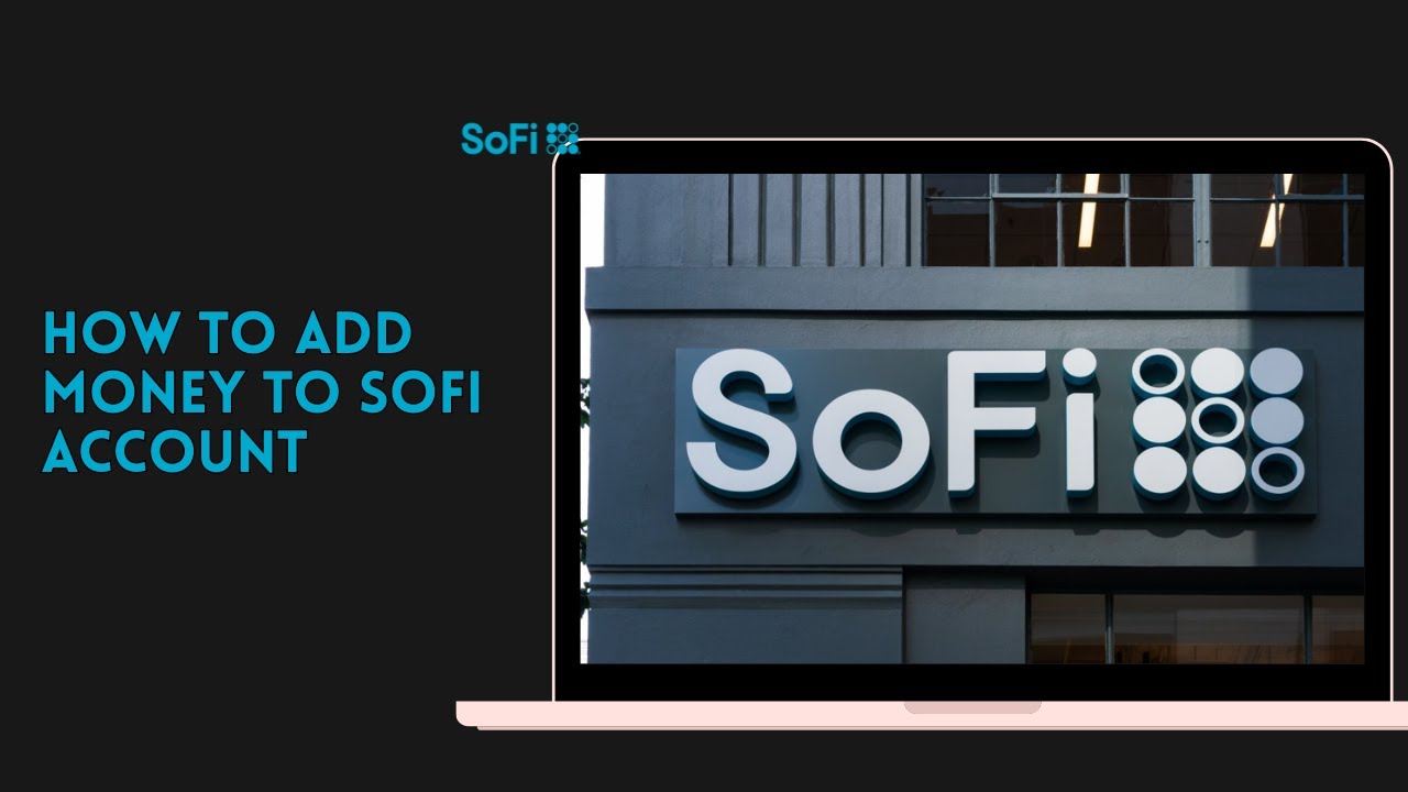 How To Add Money To Sofi Account - YouTube