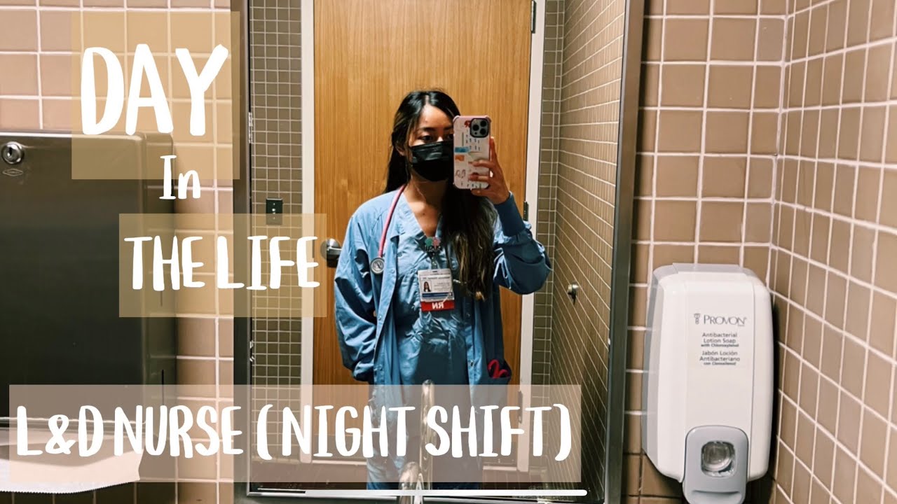 Day IN THE LIFE | L&D NURSE (Night shift) พยาบาลใหม่พาทัวร์ห้องคลอดที่ ...