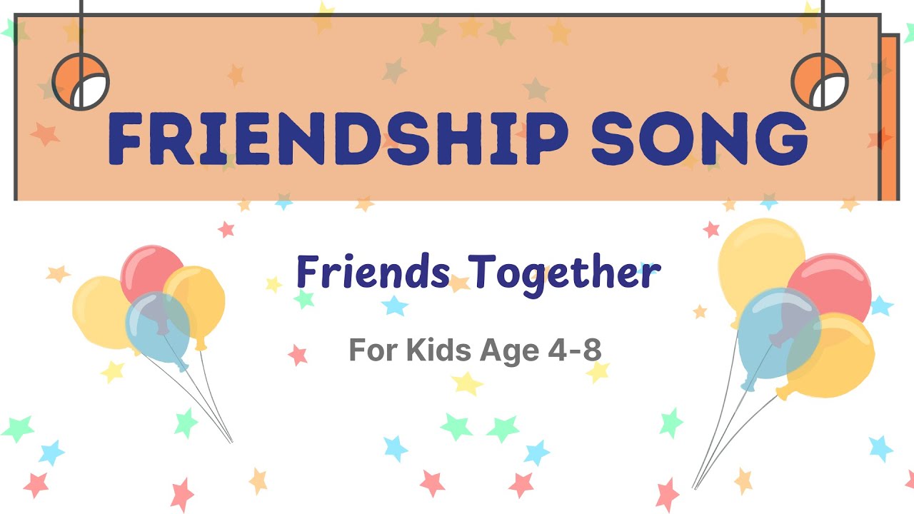 Friendship Song for Kids | Friends Together | Core Value Songs ...